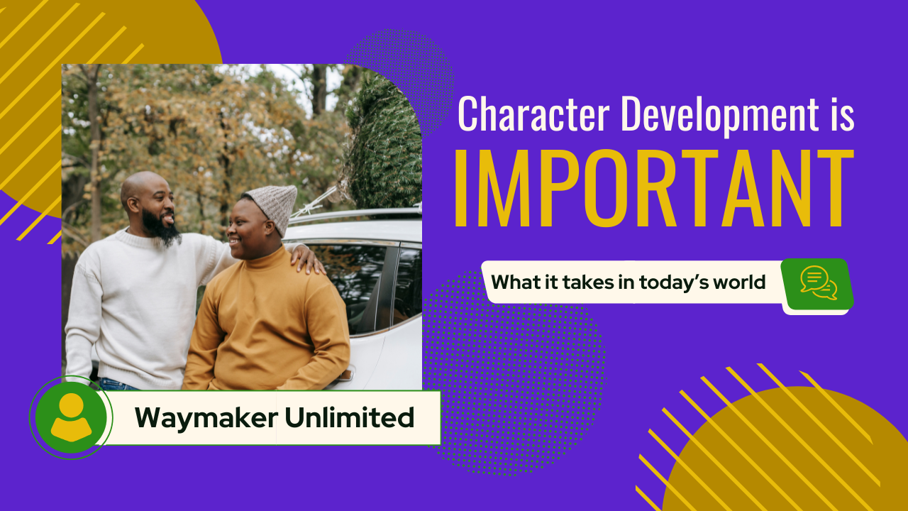 Why Character Development is More Important Than Grades | Waymaker ...